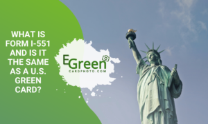 Form I-551 Explained: Everything You Need to Know