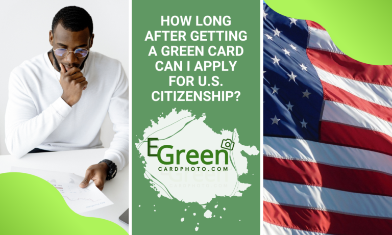How Long After Obtaining a Green Card Can I Apply for U.S. Citizenship?